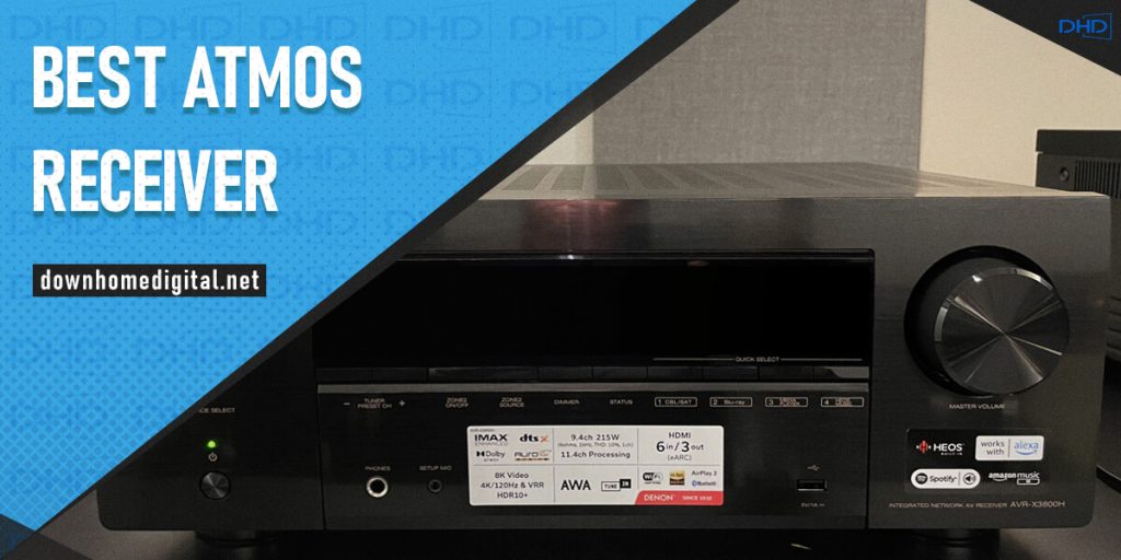 Best Dolby Atmos Receiver for 2024 [True Atmos Support] - DHD