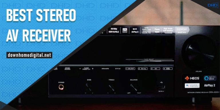 Best Stereo Receivers of 2024 [Only For True Audiophiles]